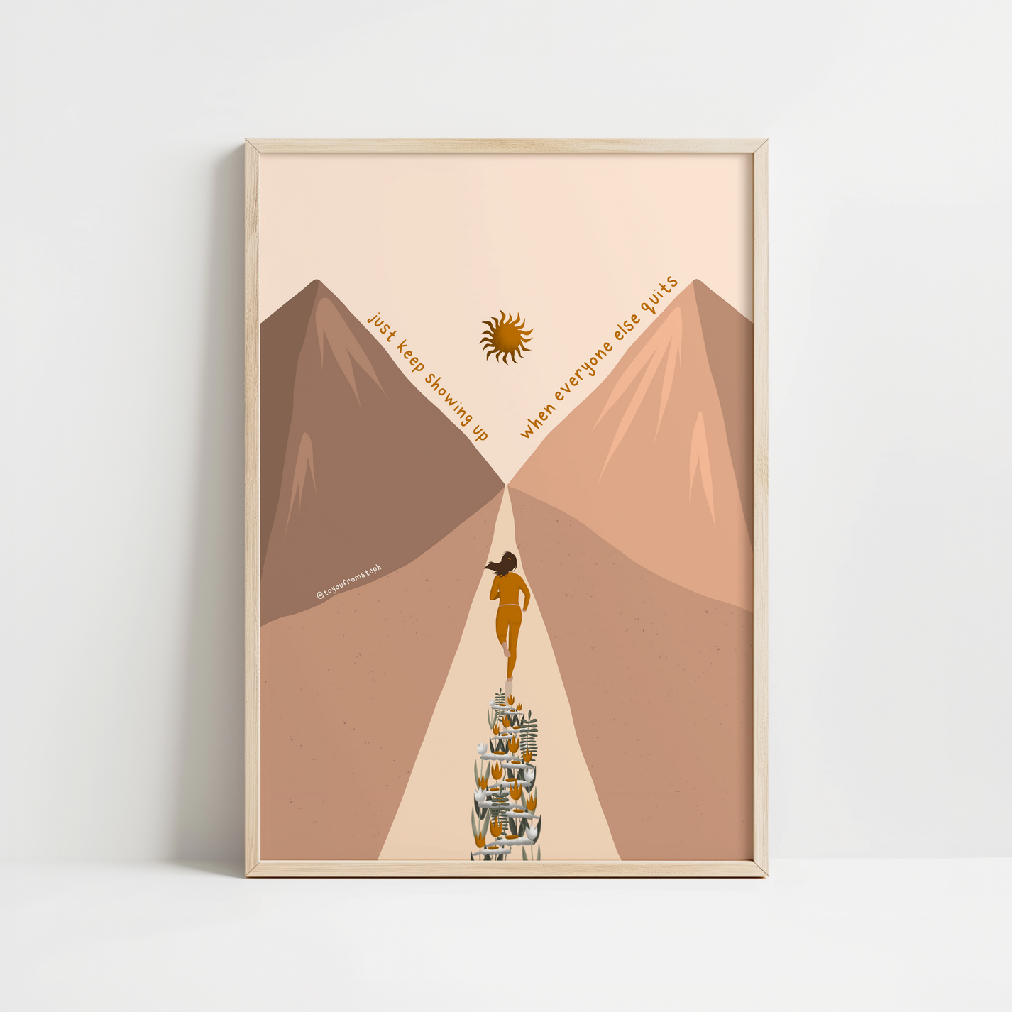 Keep Showing Up - Art Print – To You From Steph