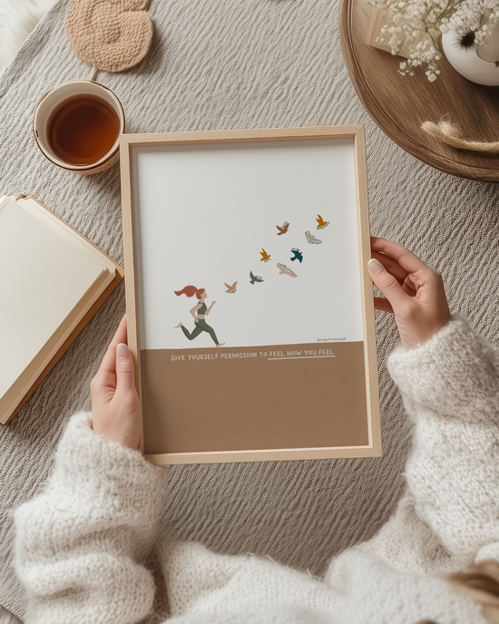 Feel How You Feel - Art Print – To You From Steph